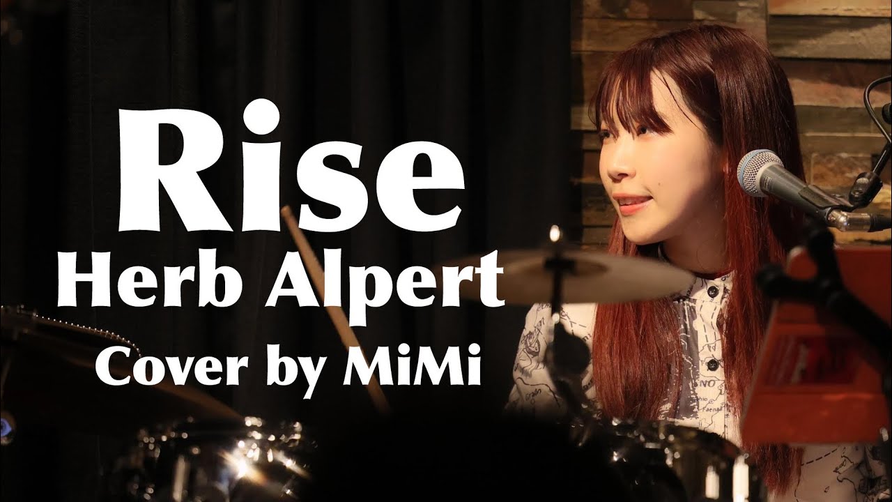 Rise/Herb Alpert(cover by MiMi) - YouTube