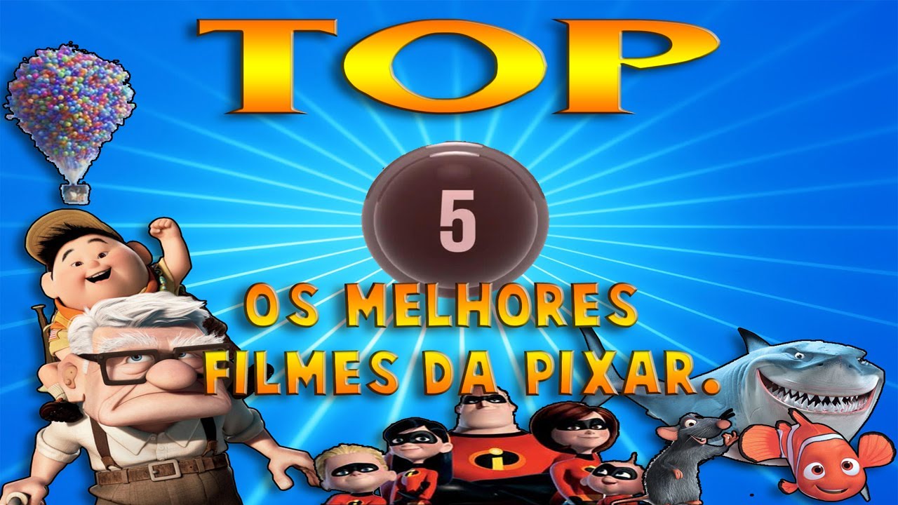 "Os 5 melhores filmes da pixar." - YouTube