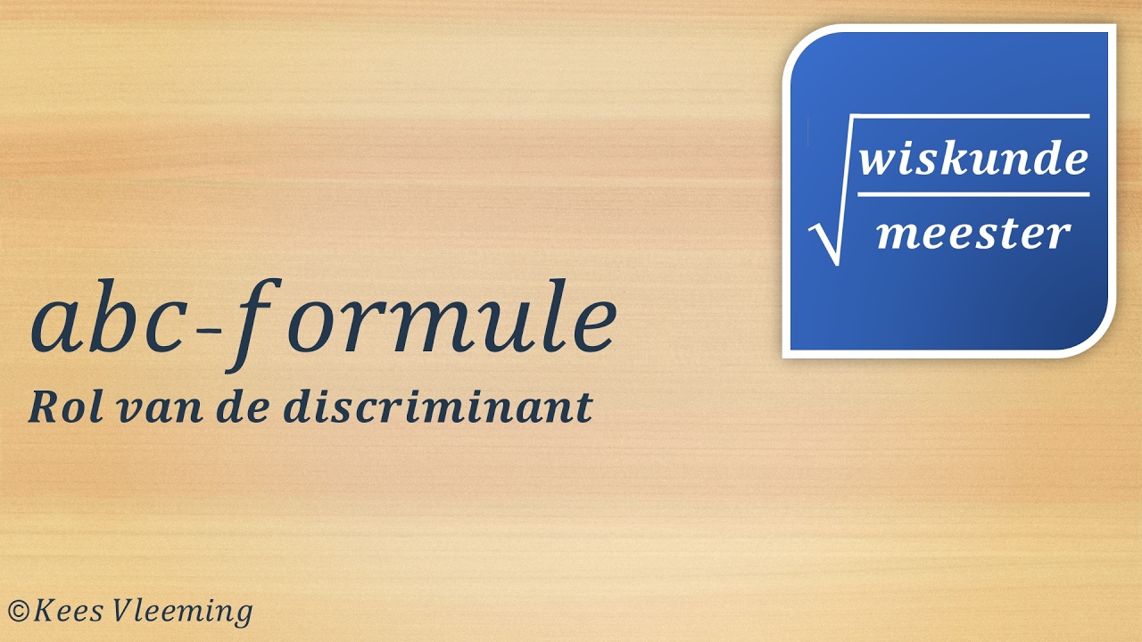 abc-formule [rol van de discriminant] - Wiskunde-meester - YouTube