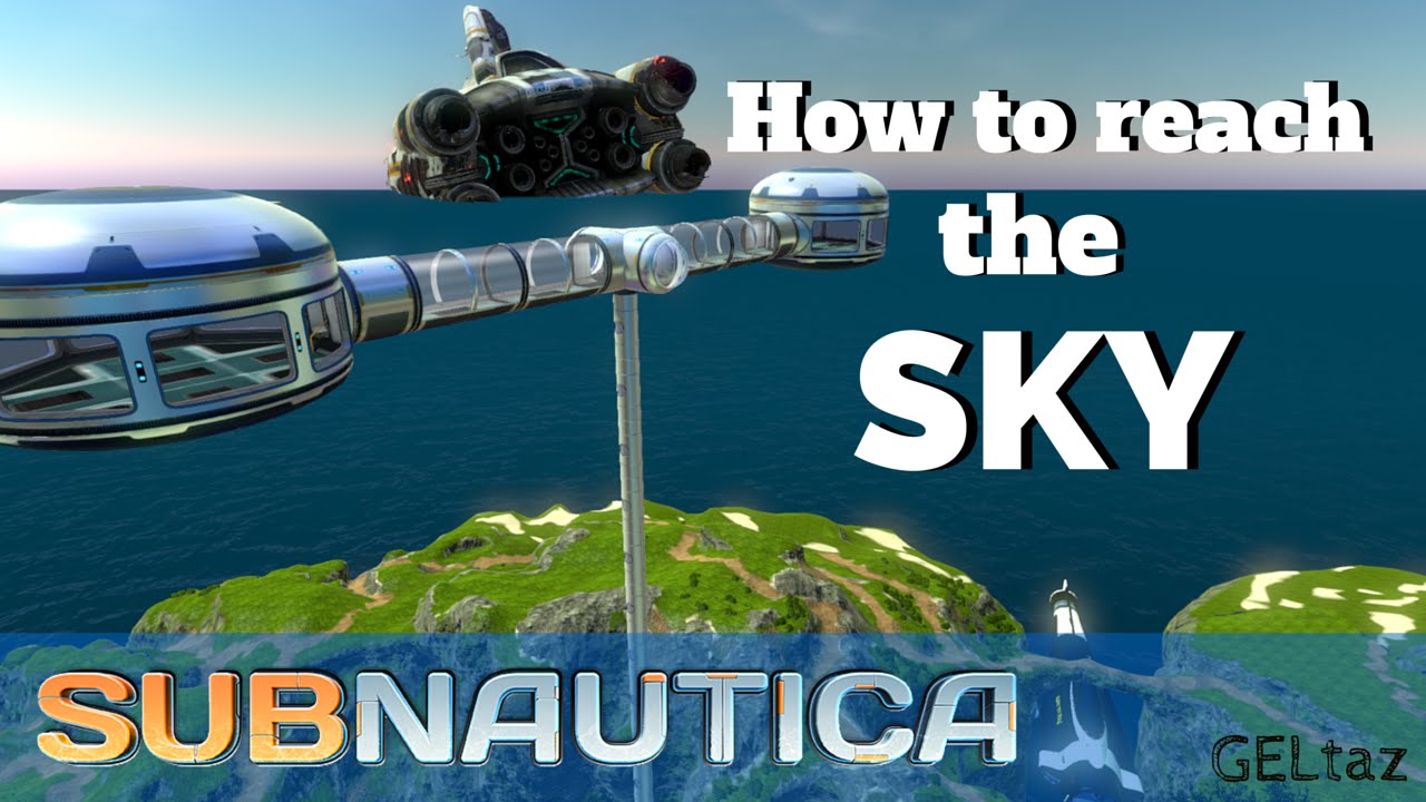 Subnautica: How to reach the Sky - YouTube