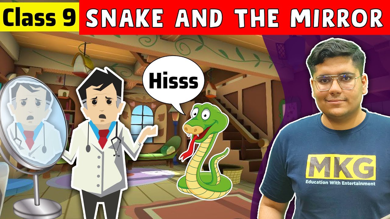 The Snake And The Mirror Class 9 English Chapter 5 The Snake And the-snake-and-the-mirror-class-9-english-chapter-5-the-snake-and