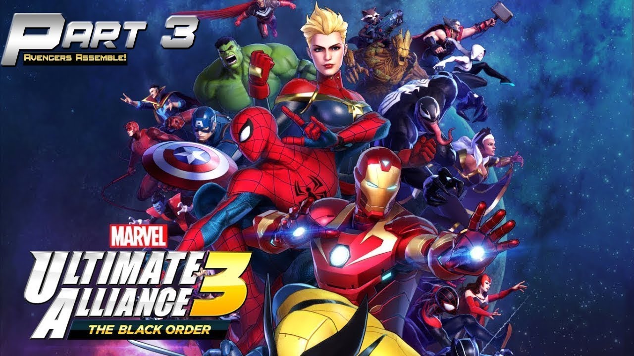 Marvel Ultimate Alliance 3 - Part 3: Avengers Assemble! - YouTube