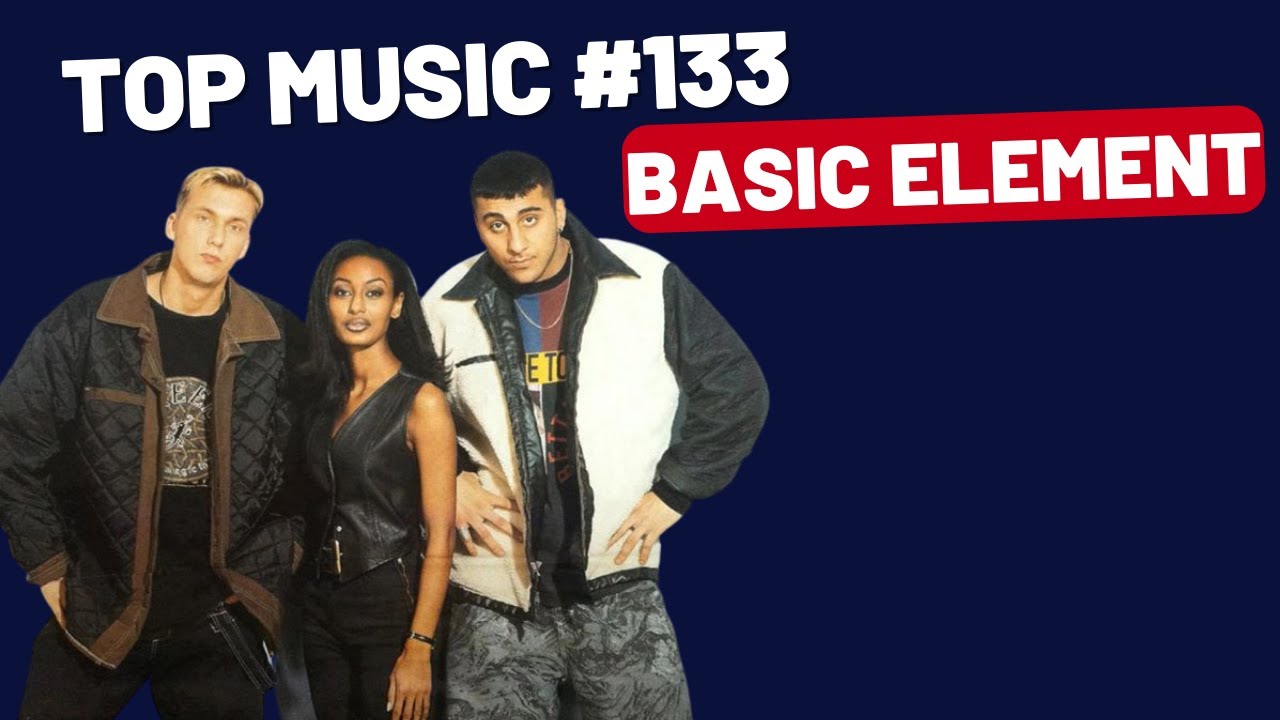 TOP MUSIC # 133 (Basic Element) - YouTube