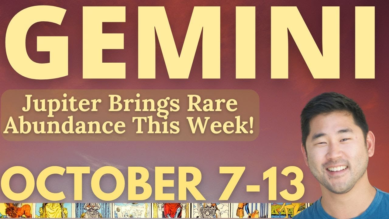 Gemini - MAJOR. The Change You Seek Arrives This Week! 🌠 October 7-13 ...