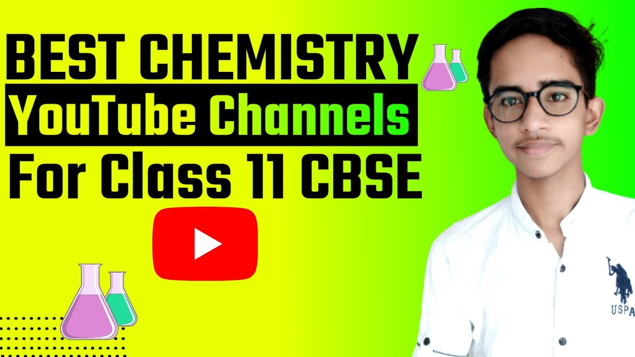 Best Chemistry YouTube Channel For Class 11 Best Chemistry Teacher best-chemistry-youtube-channel-for-class-11-best-chemistry-teacher
