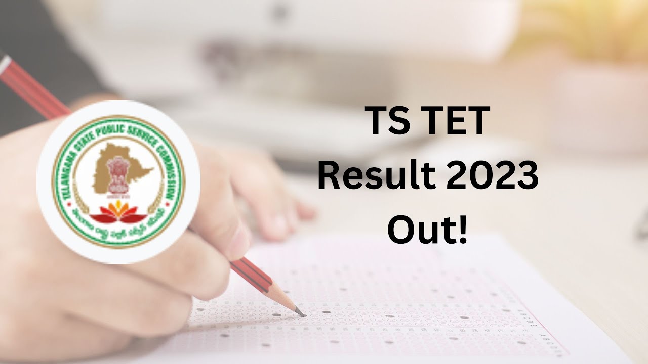 TS TET Result 2023 Out | TS TET Scorecard 2023 | TS TET Final Answer ...