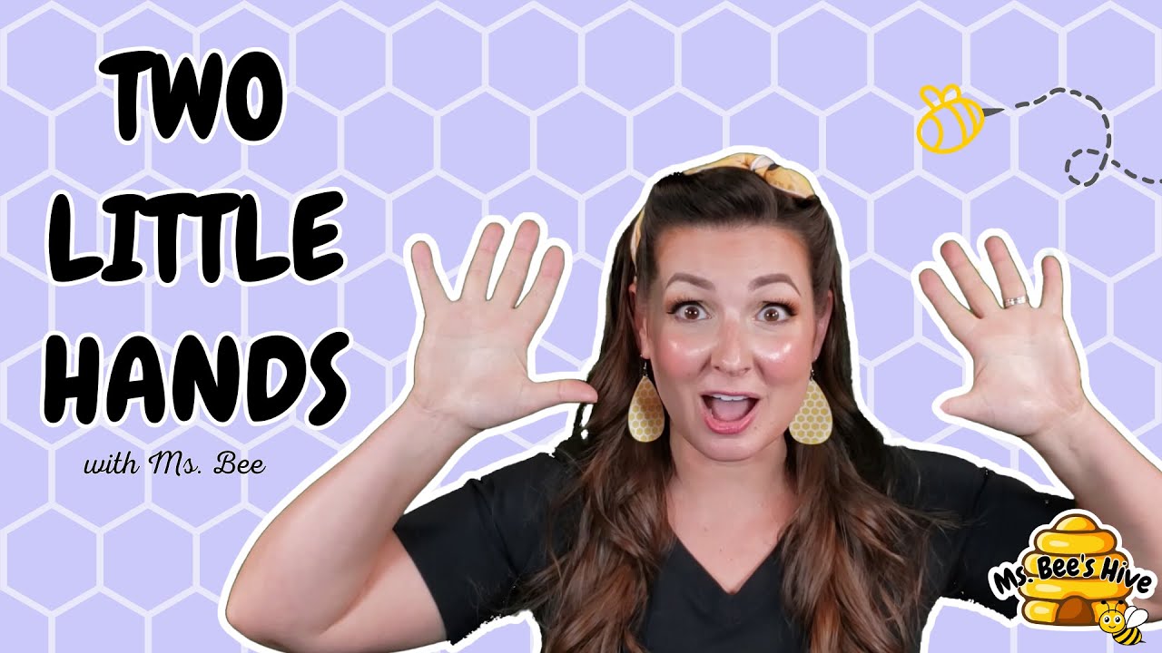 Two Little Hands Go Clap, Clap, Clap | Ms Bees Hive | Song for Babies ...