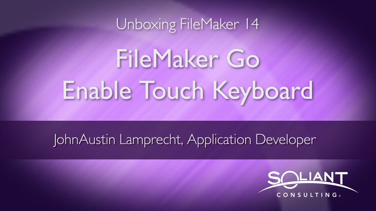 Unboxing FileMaker 14: FileMaker Go Enable Touch Keyboard - YouTube