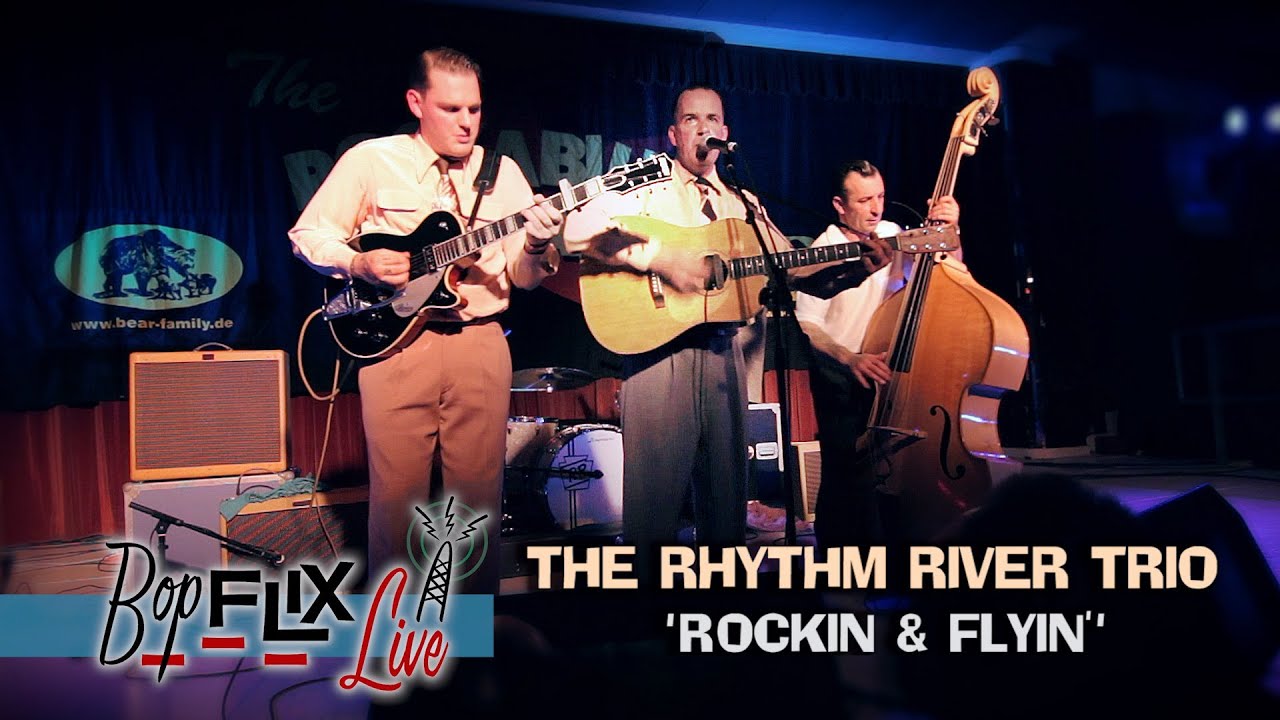 'Rockin & Flyin' Rhythm River Trio (Live at the 17th Rockabilly Rave ...