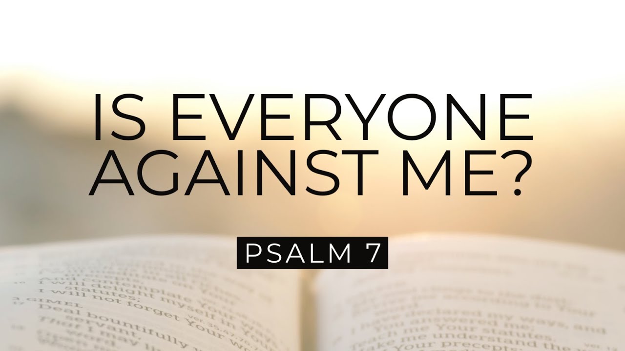 SUMMER PSALMS | Is Everyone Against Me? | August 28, 2022 - YouTube
