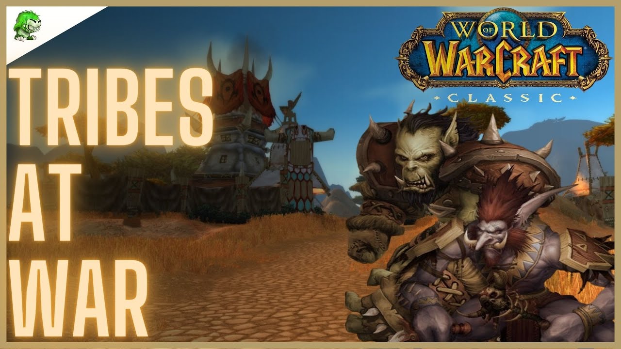 WoW Classic Tribes at War - YouTube