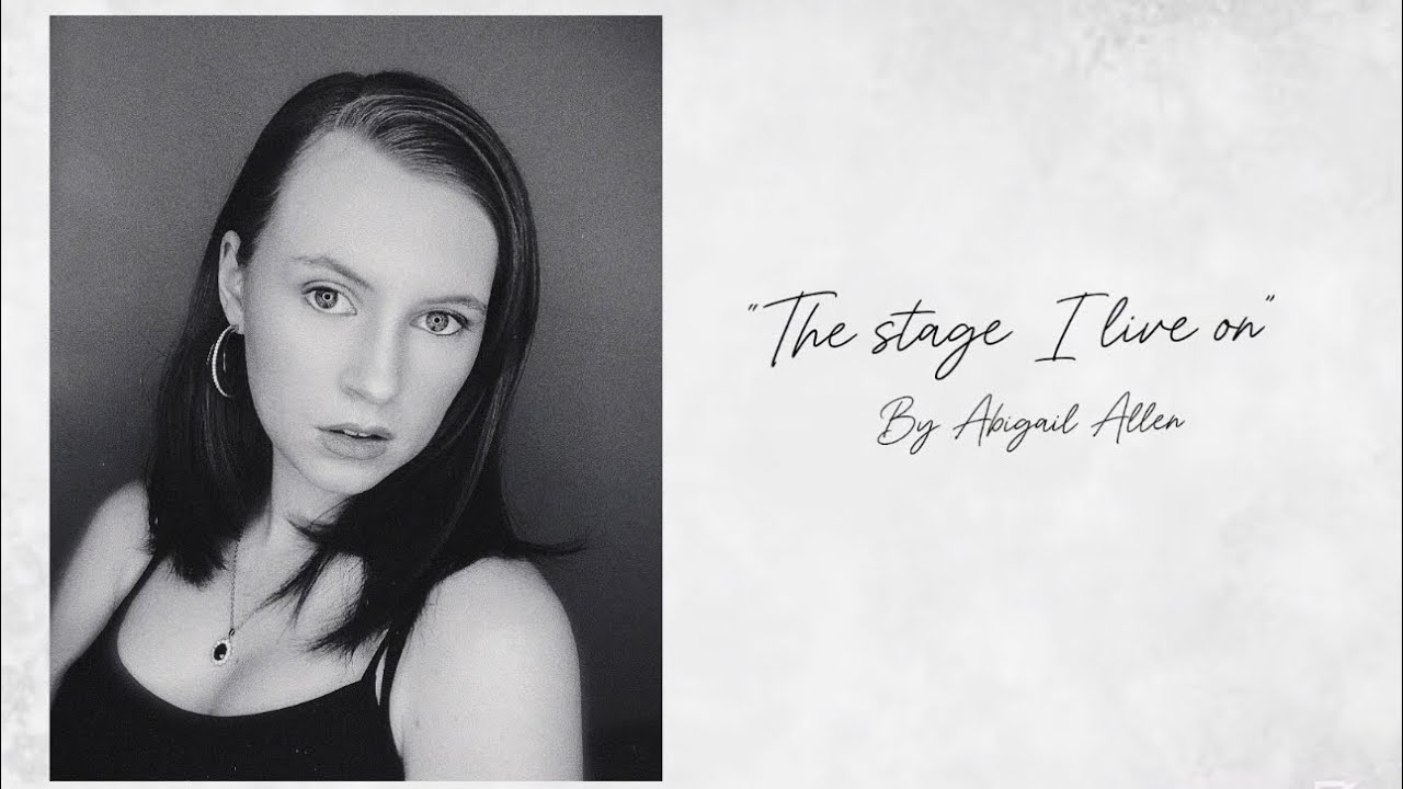 “The stage I live on” - Abigail Allen - YouTube