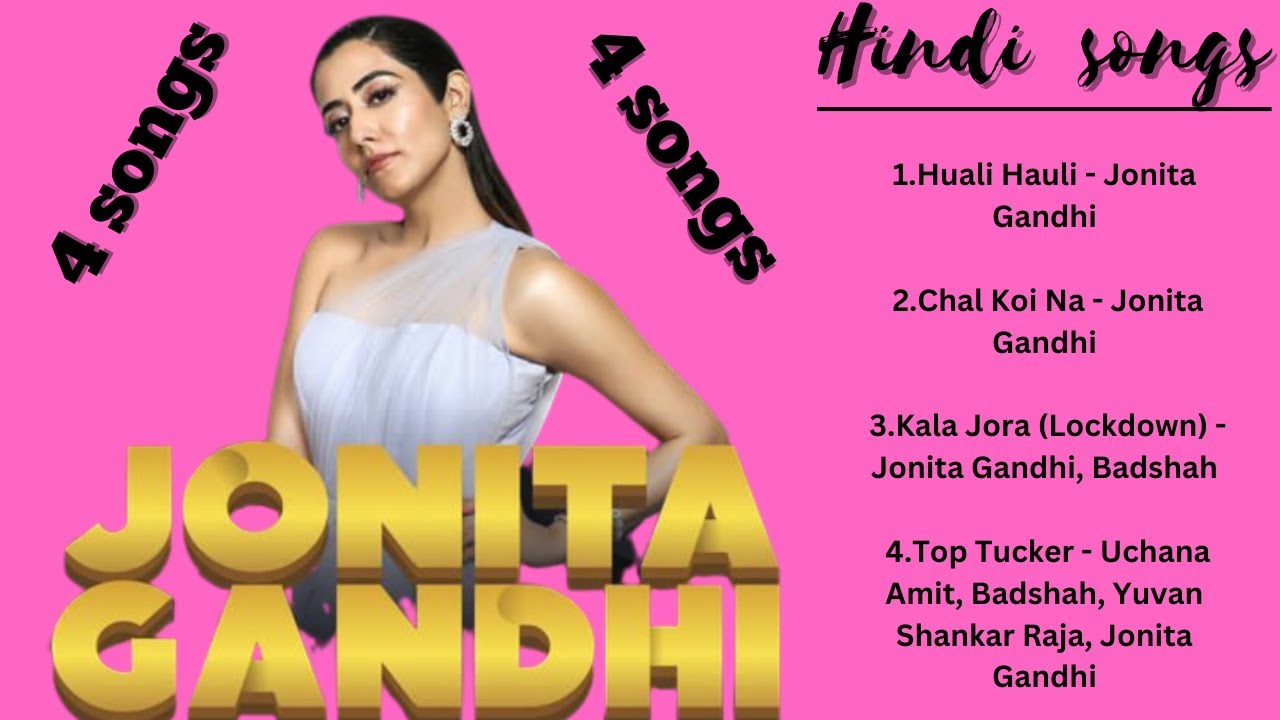 Jonita Gandhi Hindi best 4 songs | #Jonita Gandhi - YouTube