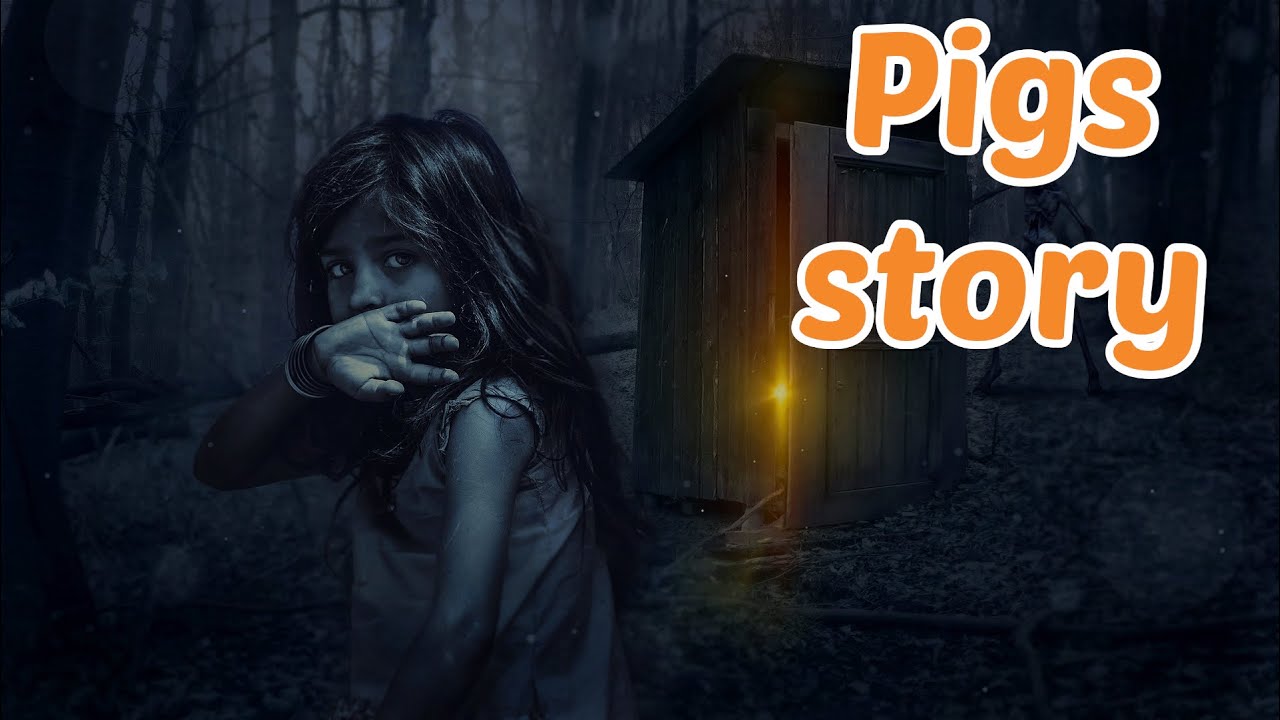 TRUE scary story | horror stories | pigs story keeps you awake at night ...