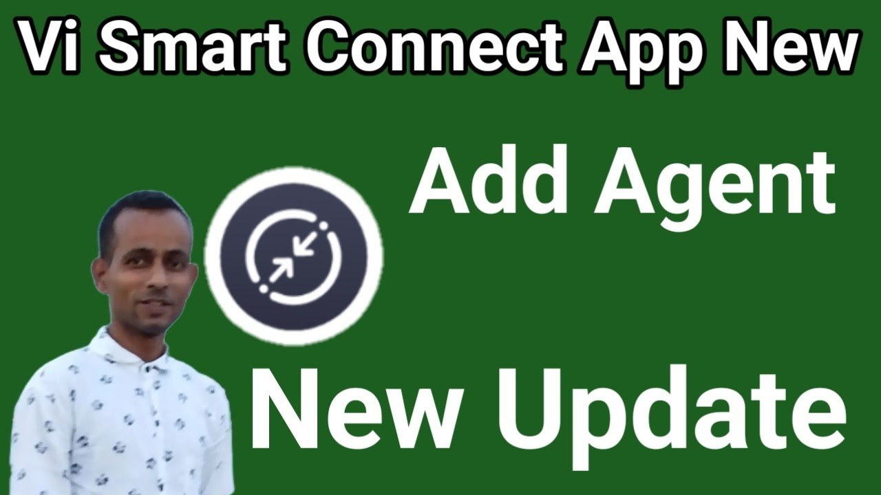 Vi Smart Connect App New Add Agent Kaise kare | Vi Retailer Smart ...