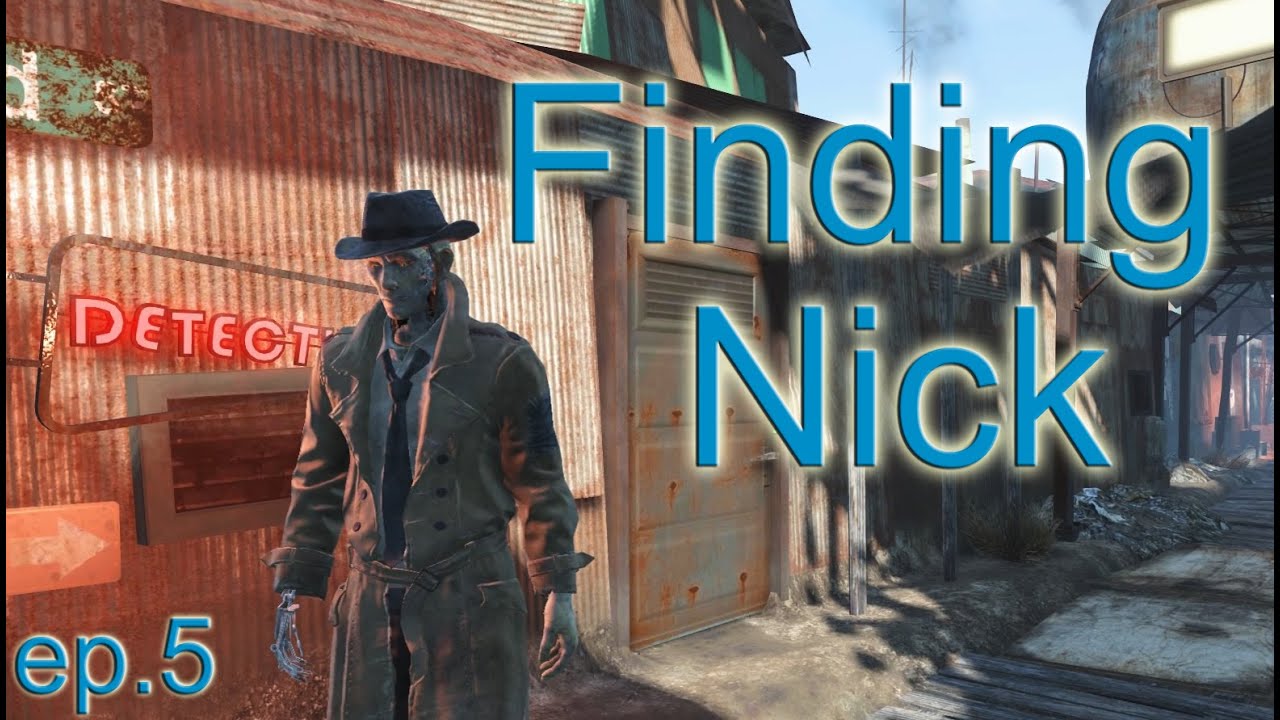 Fallout4 ep.5 (Finding Nick) - YouTube
