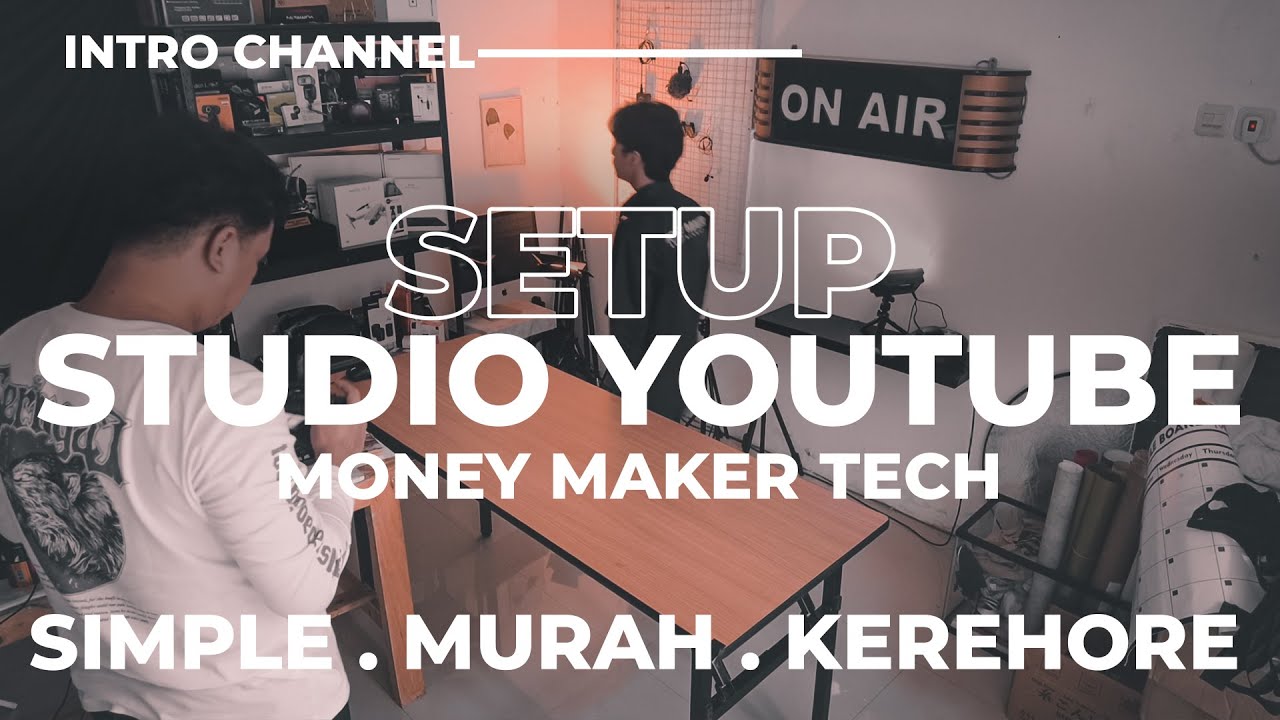 SETUP STUDIO YOUTUBE SIMPLE MURAH UNTUK KONTEN KREATOR PEMULA - YouTube