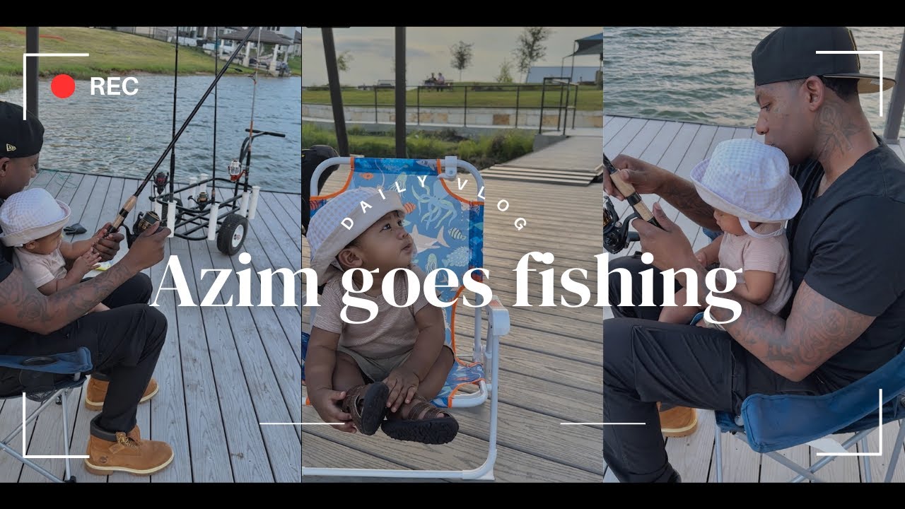 AZIM GOES FISHING WITH DADDY - YouTube