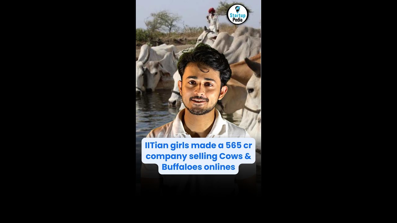 Two IITian girls made a company worth 565 crores selling cows and ...