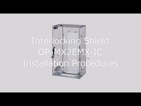[Users Guide] Interlocking Shield OP-MX2EMX-IC Installation Procedures ...