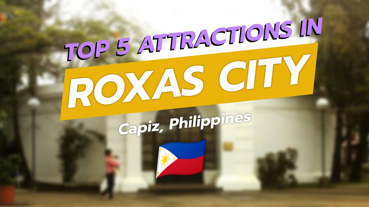 Top 5 Attractions in Roxas City, Capiz 🇵🇭 | Panublion Museum, Baybay ...
