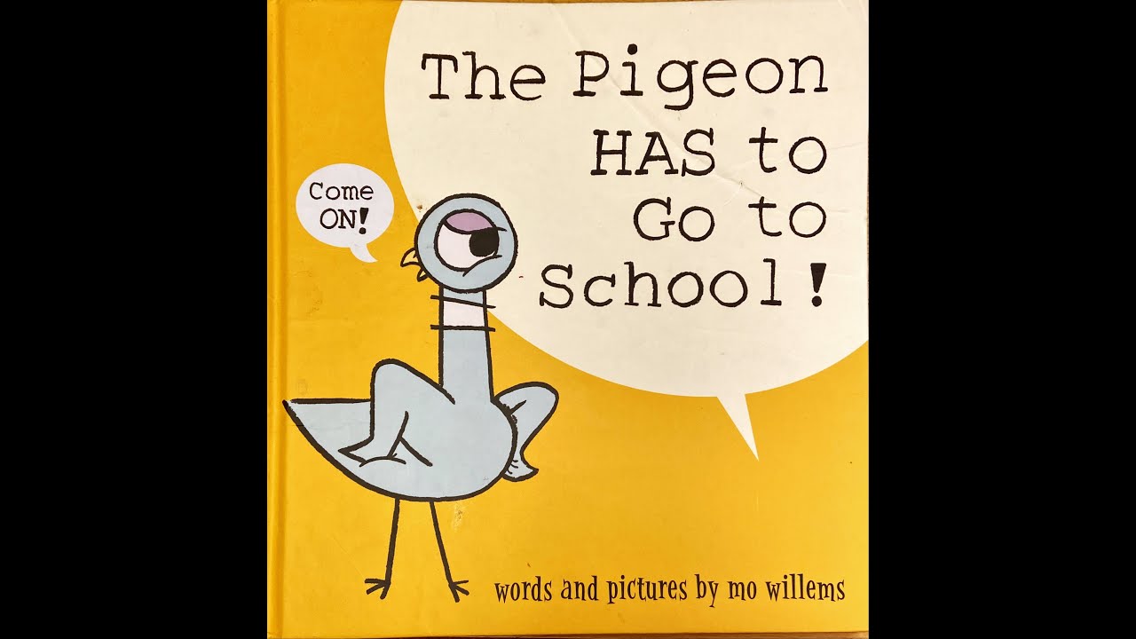 Story Time With Miss Lisa: The Pigeon Has To Go To School - YouTube