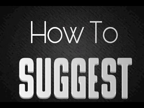 How To Suggest - YouTube