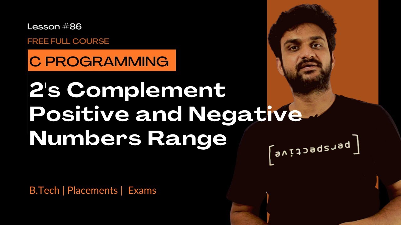 2's Complement Positive and Negative Numbers Range || C Programming ...