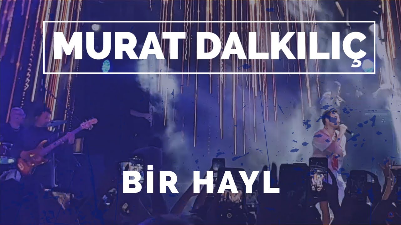 Murat Dalkılıç - Bir Hayli Isatnbul Canlı Performans - YouTube