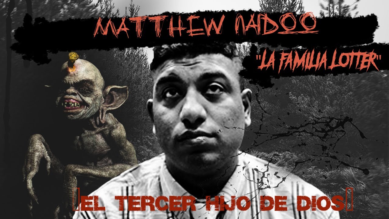 DELIRIOS MÍSTICOS: Matthew Naidoo y la familia Lotter - YouTube