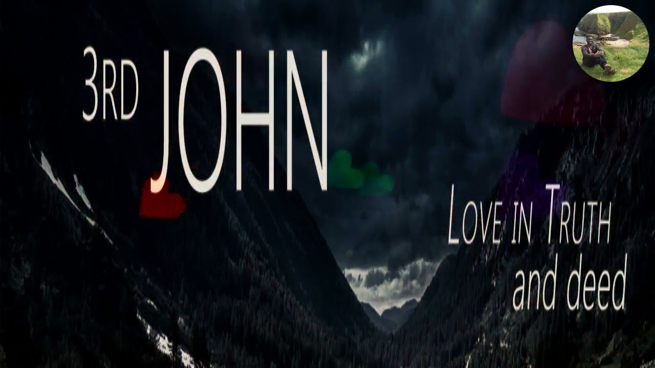 The Third Letter Of John YouTube