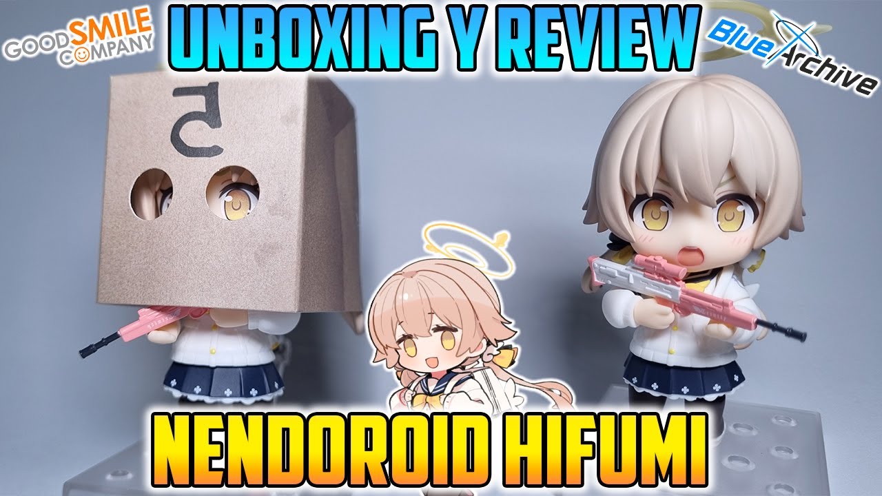 【Unboxing & Review】Nendoroid Blue Archive Ajitani Hifumi | ¡Faust es ...