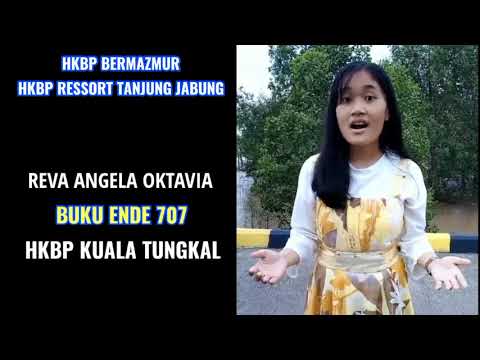 HKBP BERMAZMUR---HKBP KUALA TUNGKAL---REVA ANGELA OKTAVIA---BUKU ENDE 707