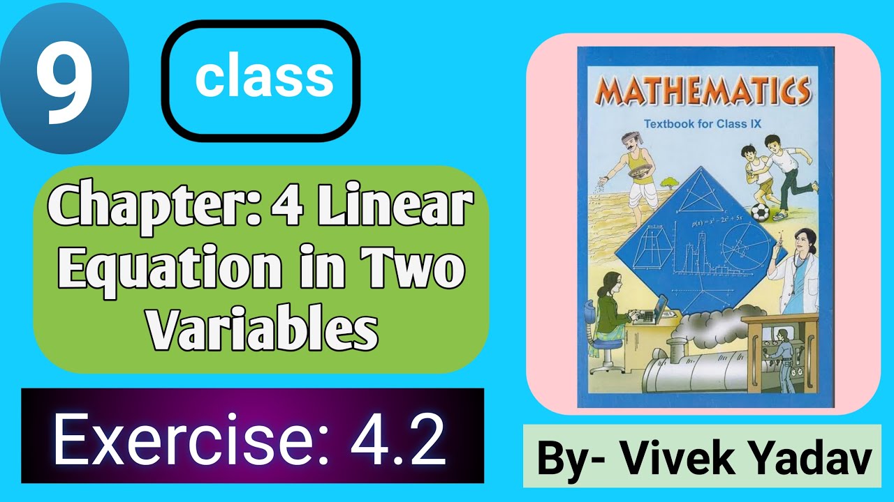 Ncert Class 9 Maths Chapter 4| Linear Equation in Two Variables - YouTube