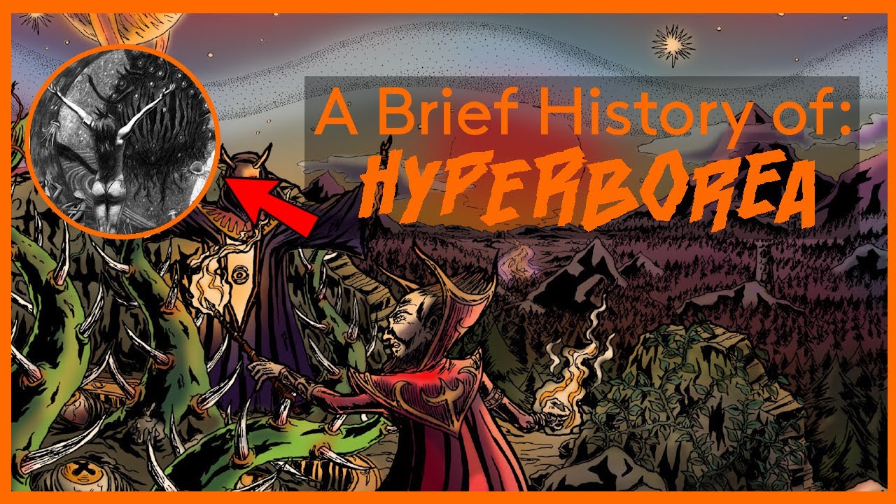 A Brief History of Hyperborea - YouTube