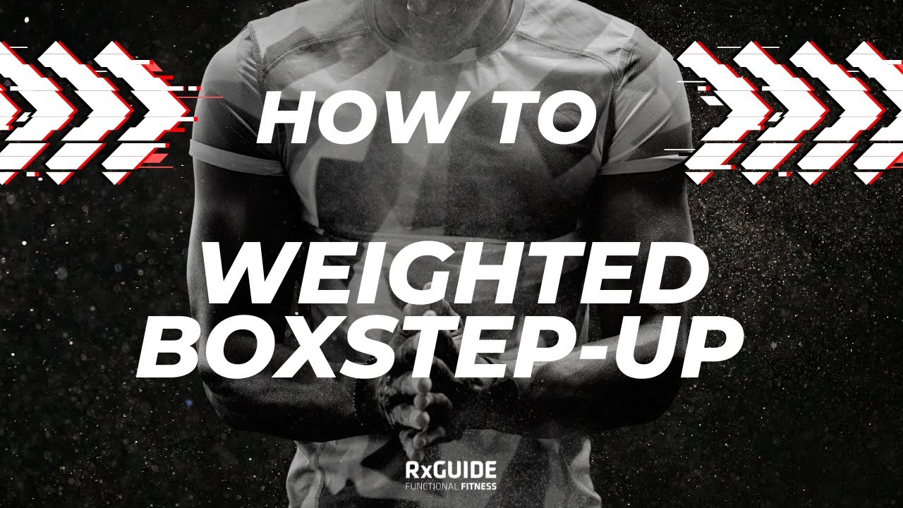 HOW TO: Weighted Box Step-up - YouTube