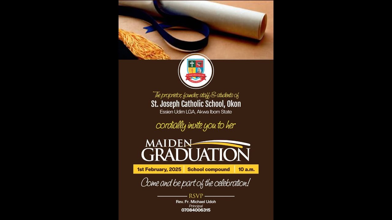 MAIDEN GRADUATION CEREMONY OF ST. JOSEPH CATHOLIC SCHOOL, OKON, ESSIEN ...