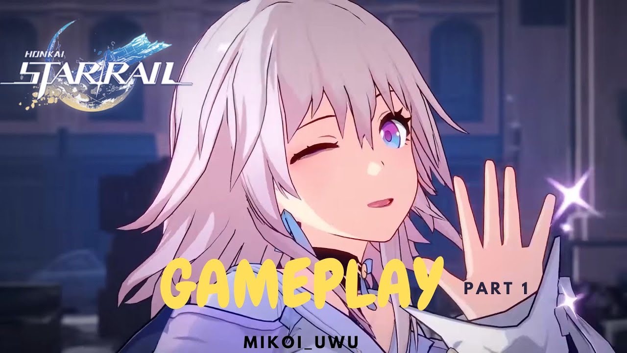 HONKAI STAR TRAIL GAMEPLAY | PART 1| MIKOI LIVE STREAMING - YouTube