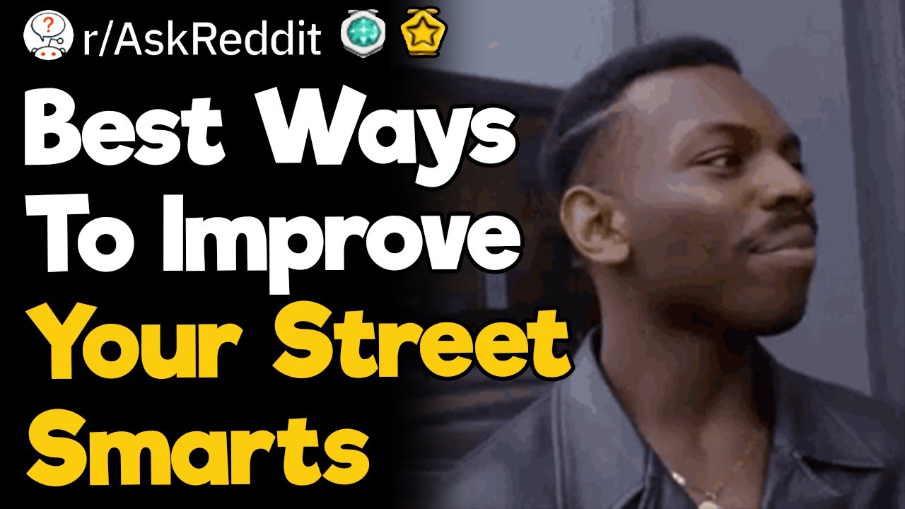 How to Improve Your Street Smarts - YouTube