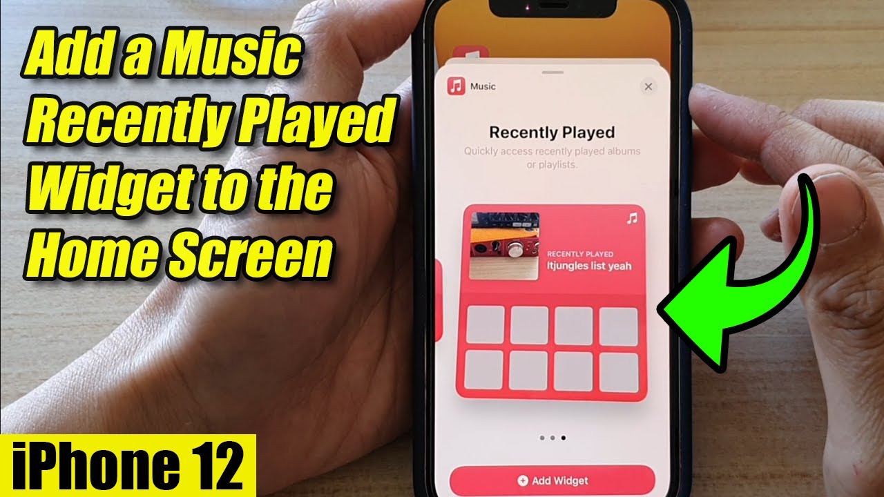 iPhone 12: How to Add a Music Recently Played Widget to the Home Screen ...
