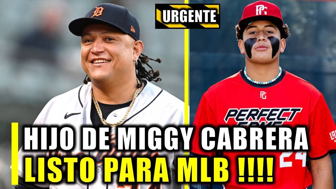 CONOCE EL HIJO DE MIGUEL CABRERA ¡LA NUEVA ESTRELLA QUE PARALIZÓ AL ...