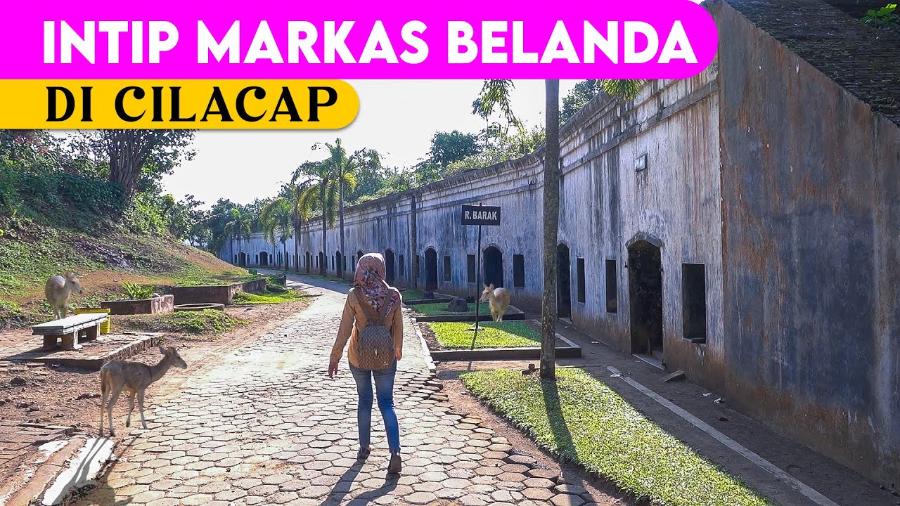 Menjelajahi Keindahan Benteng Pendem di Cilacap | Wisata Sejarah yang ...