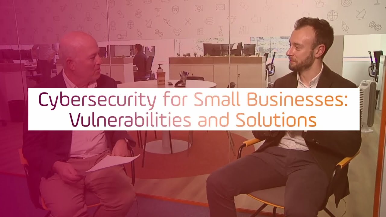 Cybersecurity for small businesses vulnerabilities and solutions - YouTube
