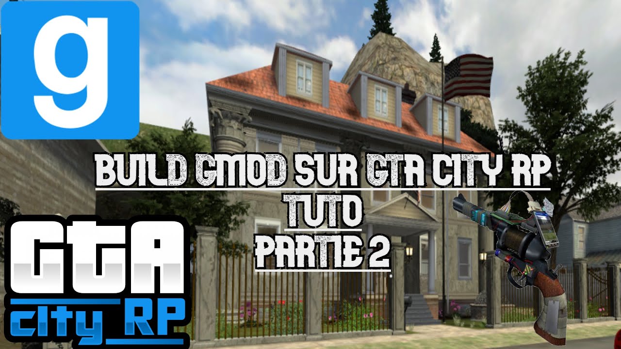 GTA CITY RP BUILD (PARTIE 2) ASTUCE & TOOL POUR BUILD - YouTube