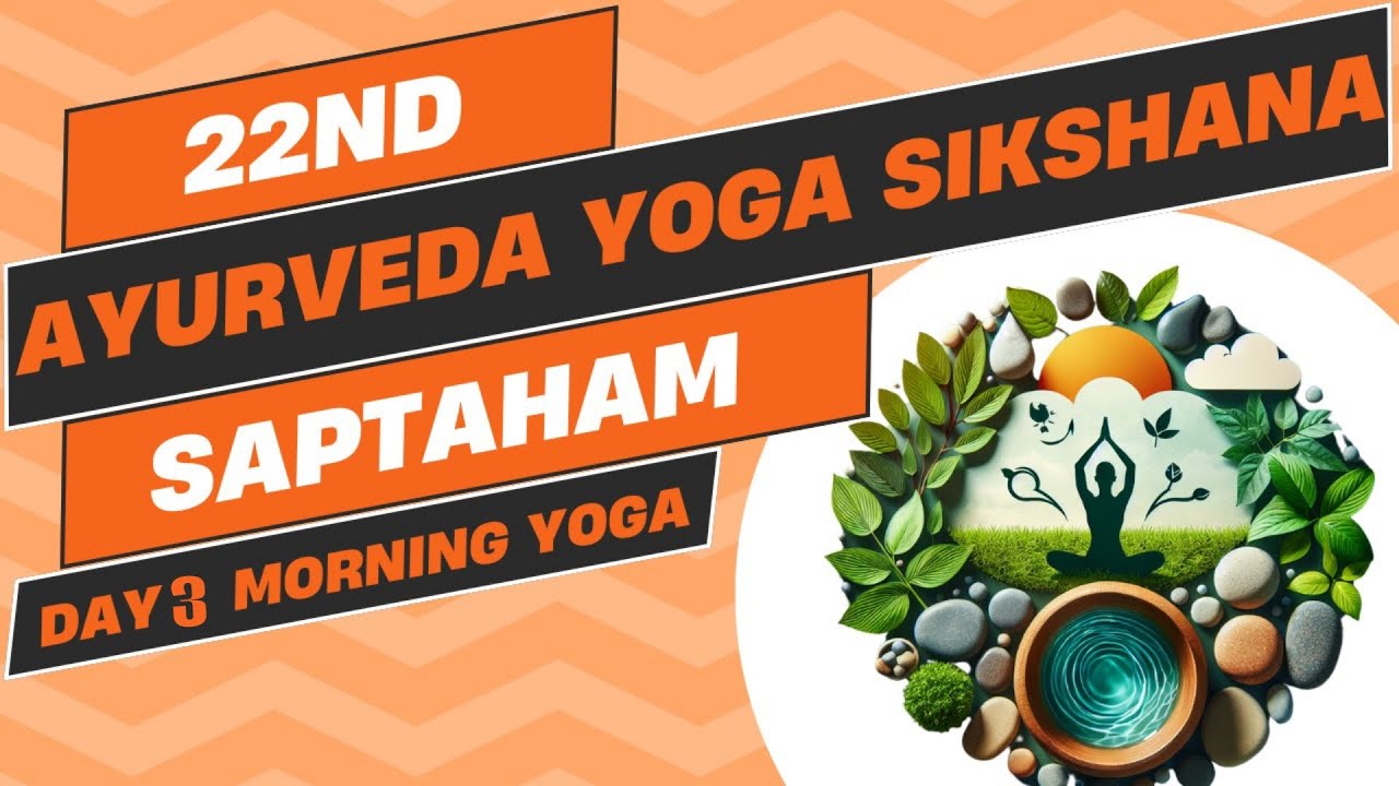 22nd- FREE YOGA AND AYURVEDIC SAPTHAM-DAY 3-YOGA CLASS - YouTube