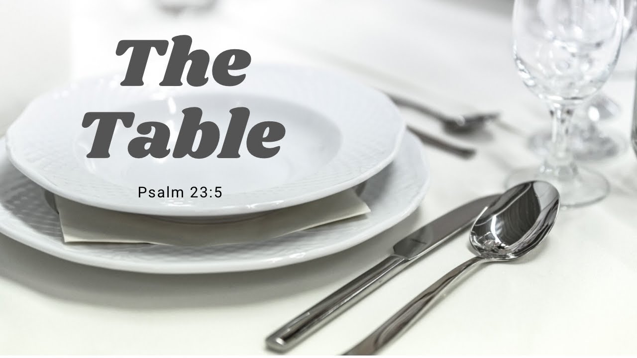 The Table - Psalm 23:5 - YouTube