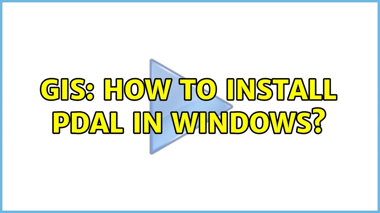 GIS: How to install PDAL in Windows? - YouTube