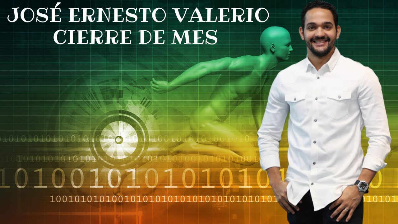 José Ernesto Valerio - Cierre de mes - YouTube