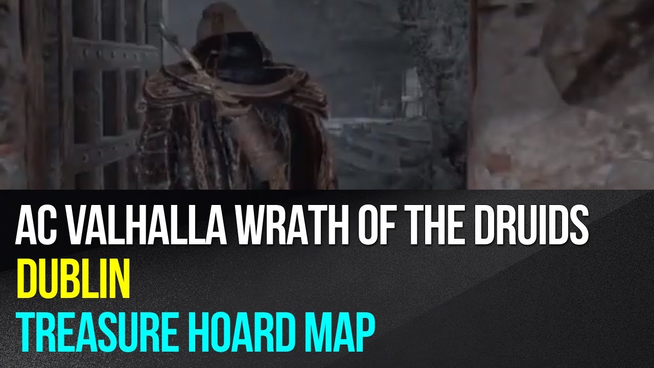 Assassin's Creed Valhalla Wrath of the Druids - Dublin - Treasure Hoard ...