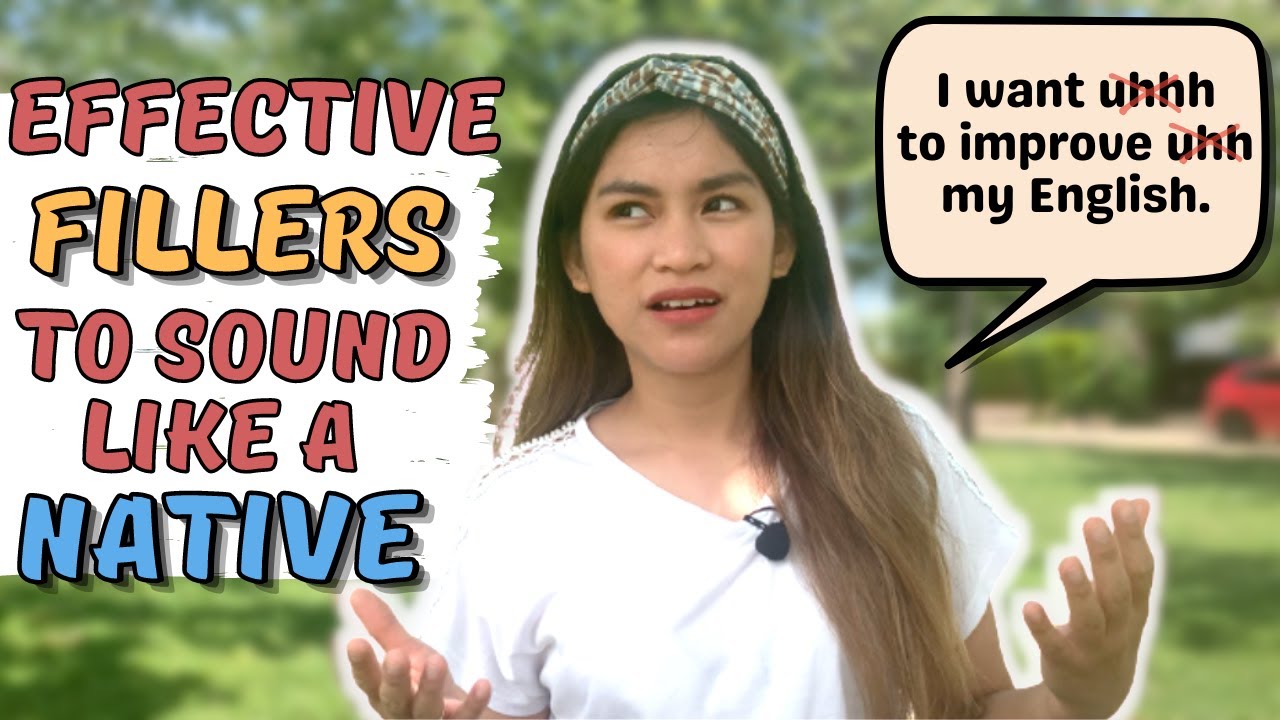 Effective FILLERS to sound LIKE A NATIVE || ENGLISHERA - YouTube